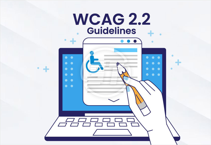 Web Content Accessibility Guidelines (WCAG) 2.2 - What’s new? Web Content Accessibility Guidelines (WCAG) 2.2 - What’s new?