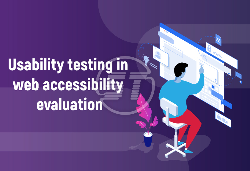 Usability Testing in Web Accessibility Evaluation