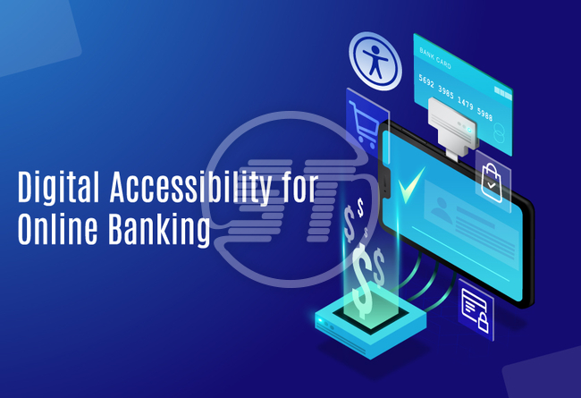 Online Baking Accessibility – Digital Accessibility in Banking & Finance