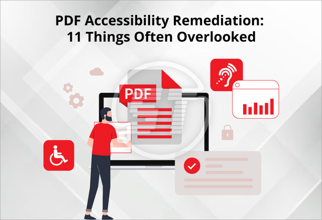 PDF Accessibility Remediation: 11 Common Issues Overlooked by Webmasters